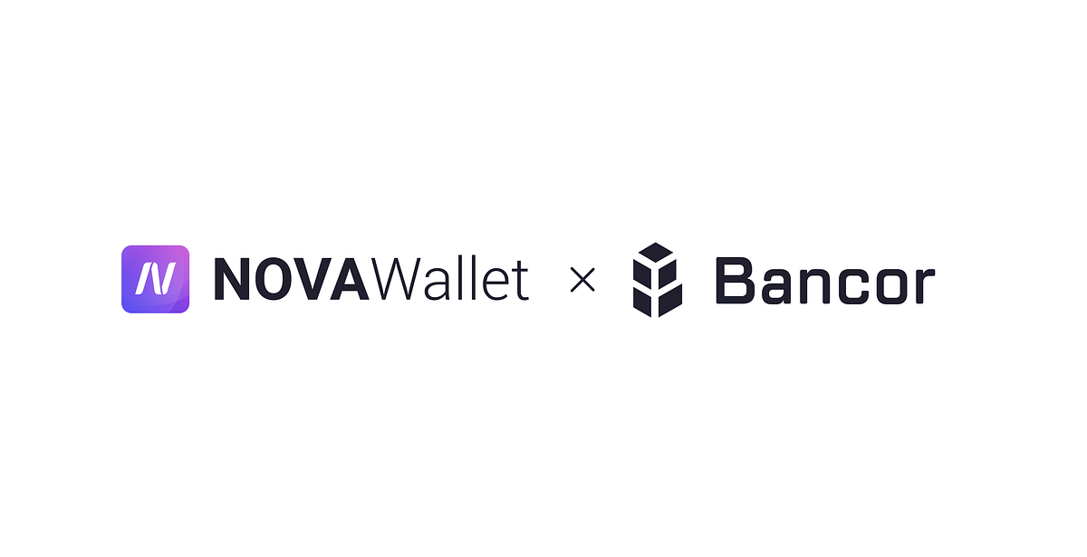 [DApps] NOVA Wallet X BANCOR. 댑 스테이션으로 편리하게 Bancor 이용하기 | by NOVA ...