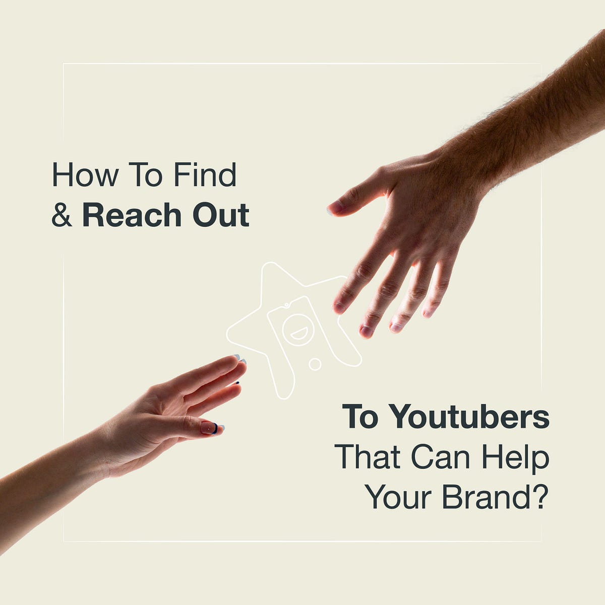 How to Find and Reach out to YouTubers That can Help Your Brand? | by ...