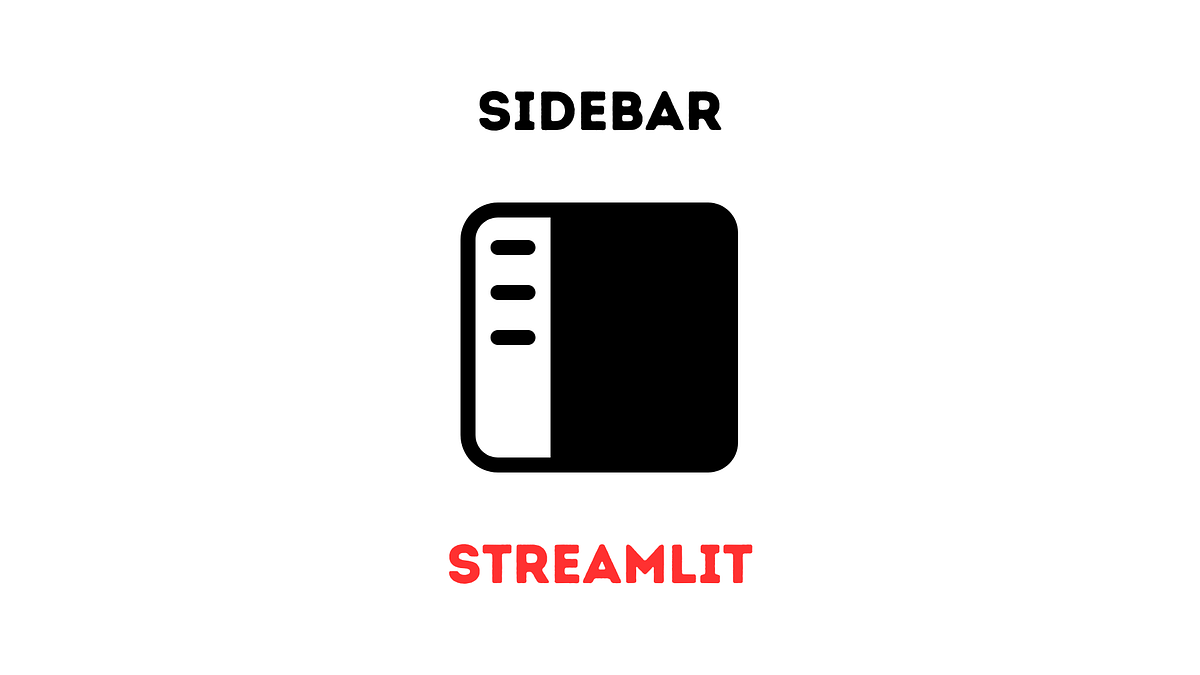 Building Interactive Sidebars with Streamlit: Enhancing Your Web ... Building Interactive Sidebars with Streamlit: Enhancing Your Web ...