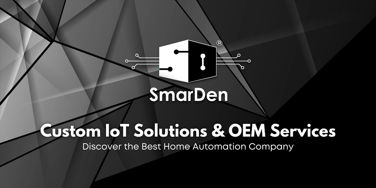 Discover the Best Home Automation Company for Custom IoT Solutions and ...