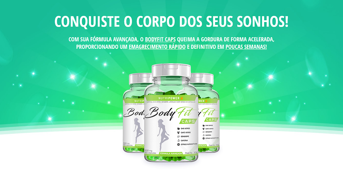 Body Fit Caps Funciona? Body Fit caps Emagrece Mesmo? Veja Review ...