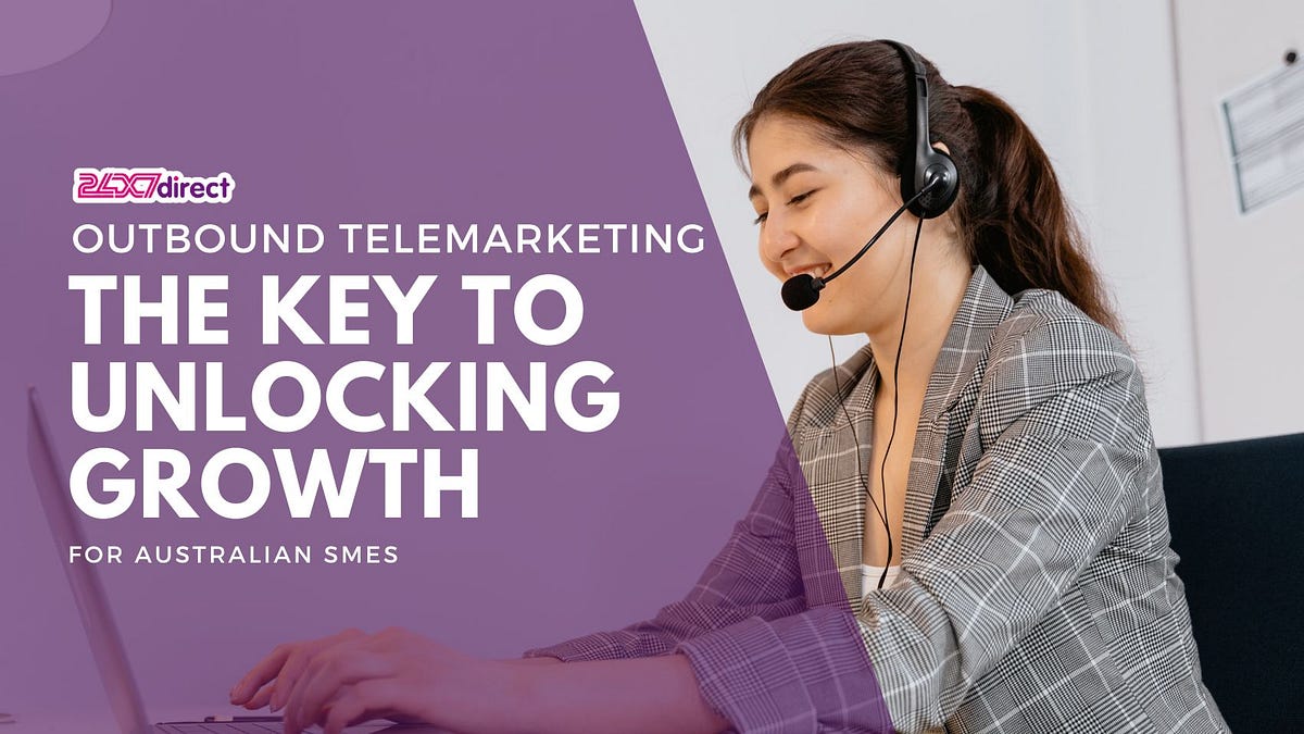 Outbound Telemarketing: The Key to Unlocking Growth for Australian SMEs ...