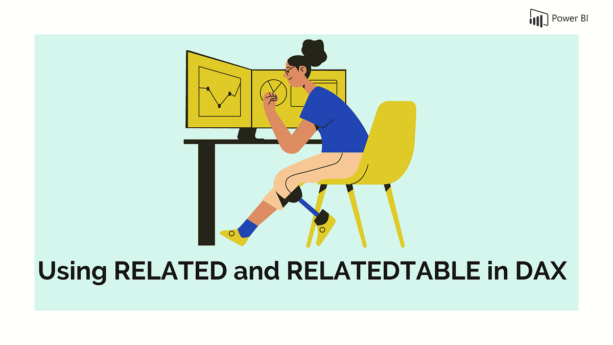 RELATED Vs RELATEDTABLE DAX Function in Power BI | by Sreenivas Maddu | Medium