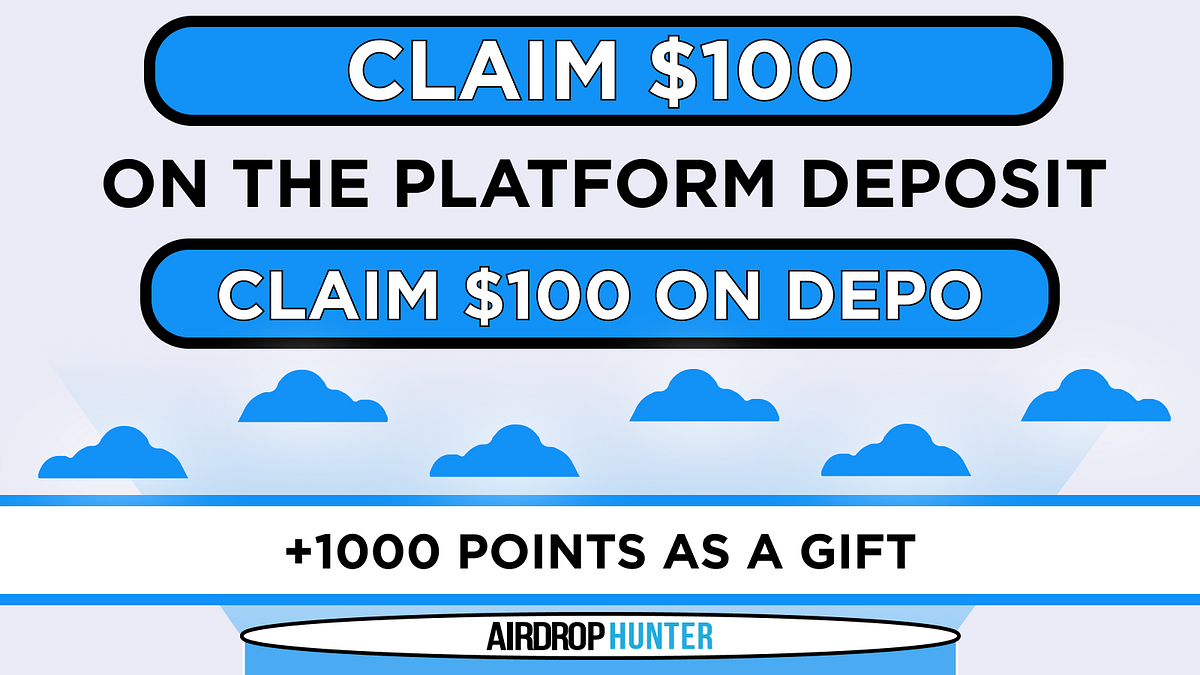 Claim $100 on the platform deposit and receive +1,000 points as a gift ...