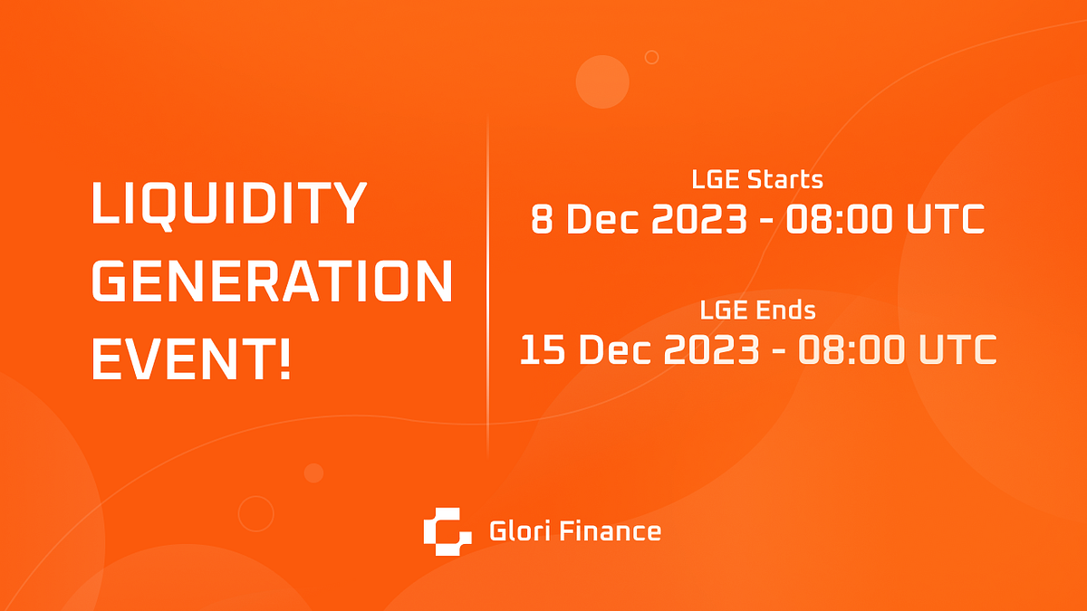 Glori Finance Liquidity Generation Event(LGE) | by Glori Finance | Dec ...
