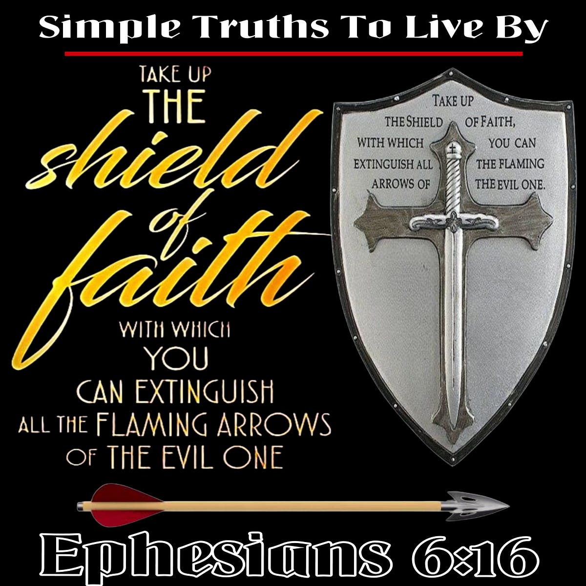 In addition to all of these, hold up the shield of faith to stop the ...