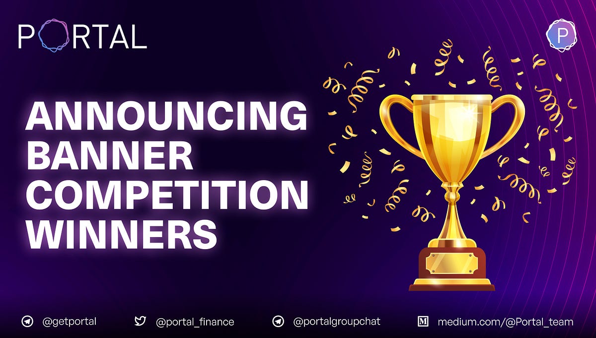 Announcing the winners of the first ever Portal Project banner ...