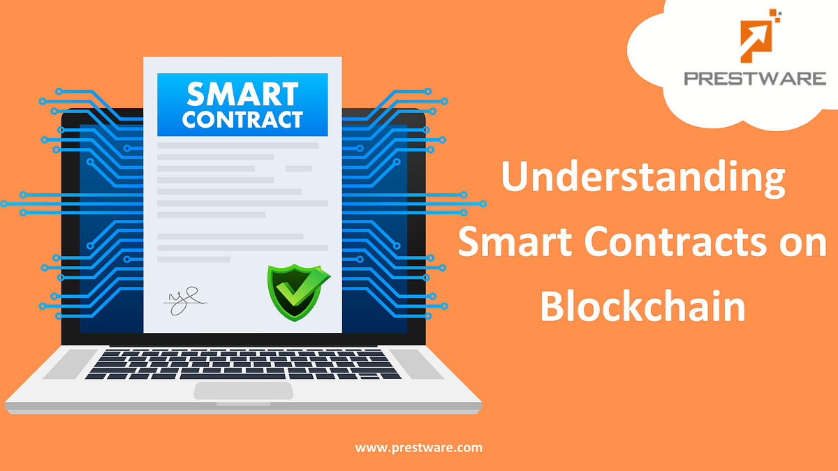 Understanding Smart Contracts on Blockchain: Revolutionizing Agreements ...