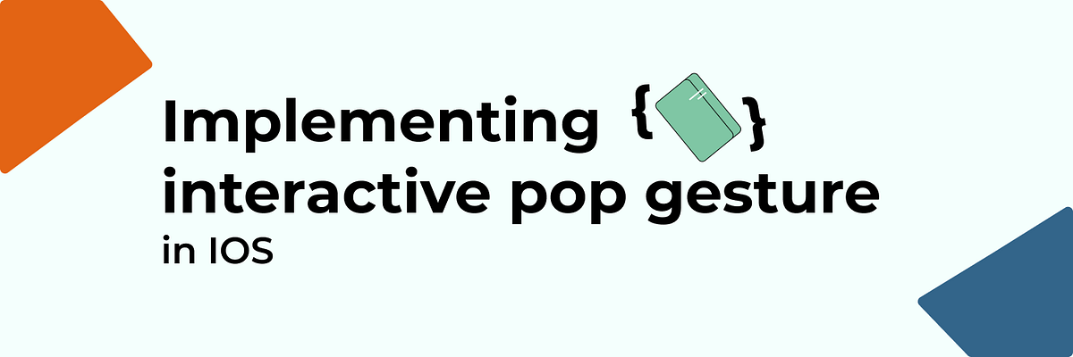 Implementing Interactive Pop Gesture in iOS | by Adam Wareing | Level Up Coding