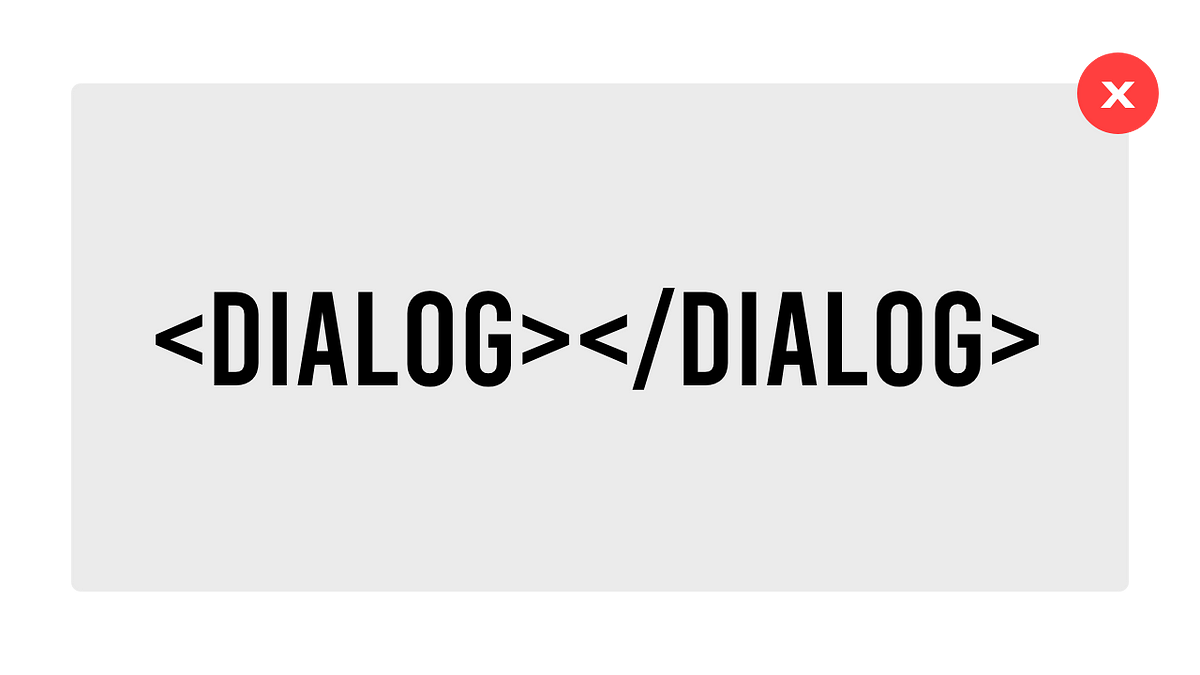 Creating modals just became a breeze with this new HTML element | by ... Creating modals just became a breeze with this new HTML element | by ...