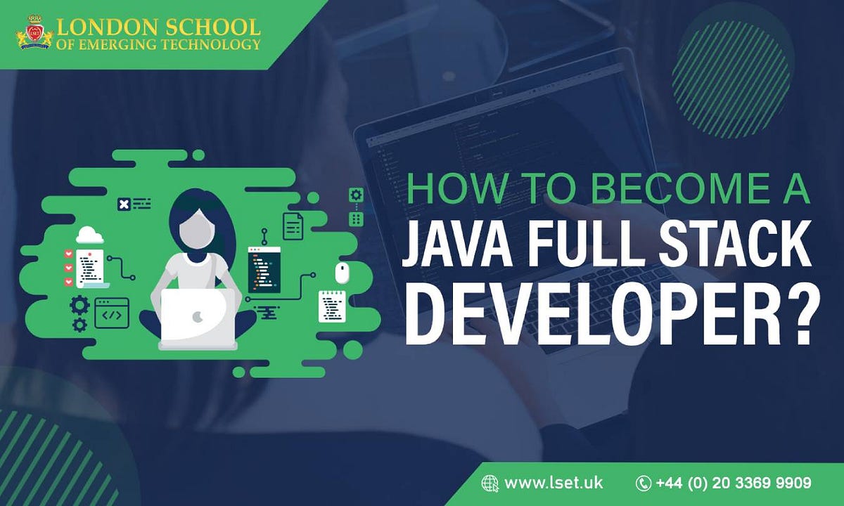 How to Become a Full-Stack Java Developer? | by LSET | Medium