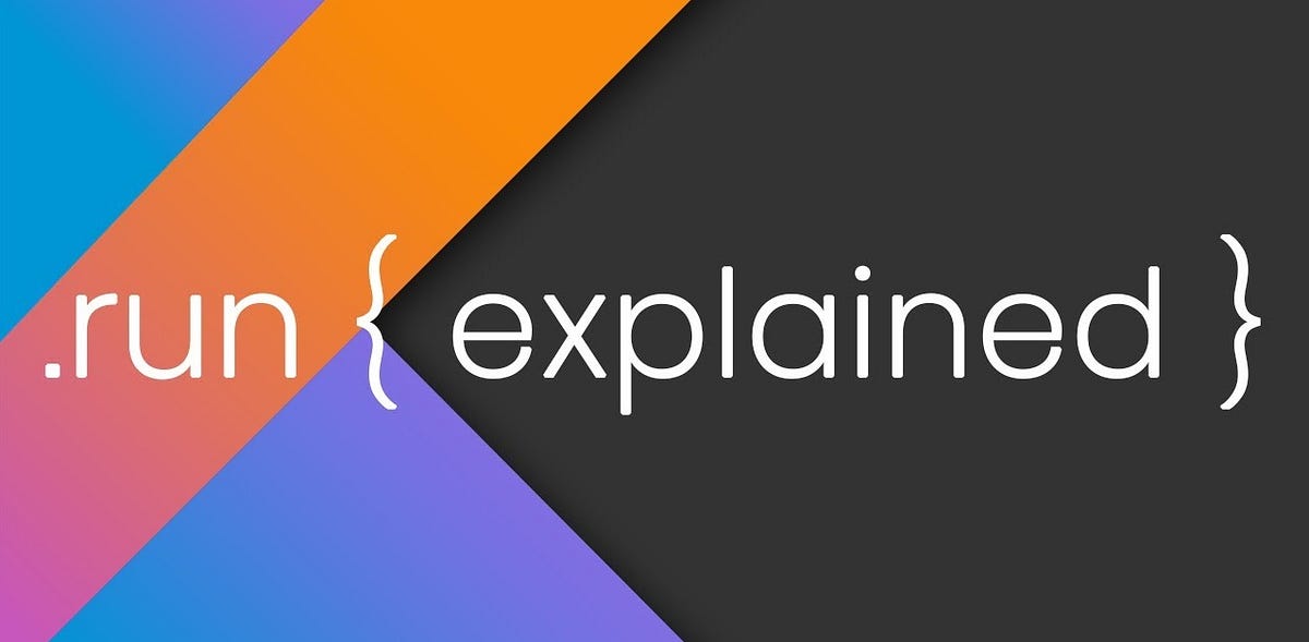 Run Explained In Kotlin This Function Calls The Specified By