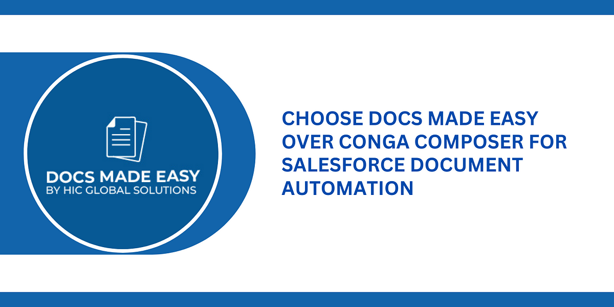 Choose “docs Made Easy” Over Conga Composer For Salesforce Document Automation By Docs Made