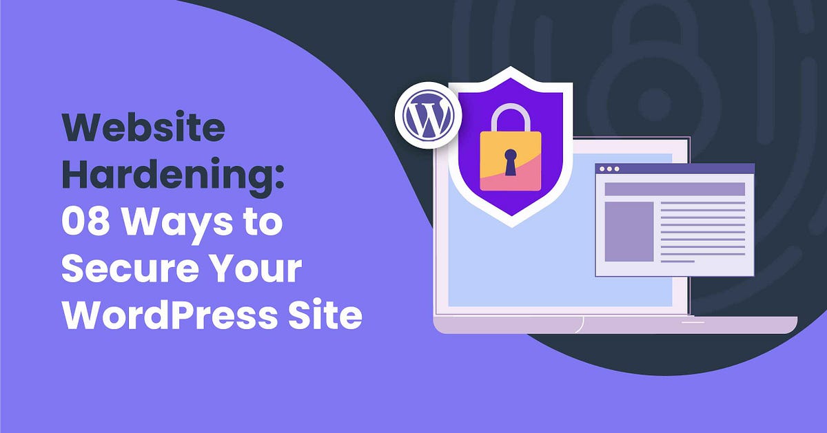 Website Hardening 08 Ways To Secure Your Wordpress Site By Hamza