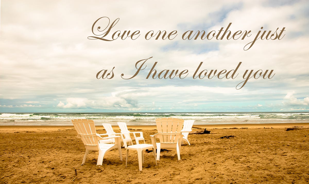 Love One Another. “‘A new commandment I give to you, that… | by Reid ...