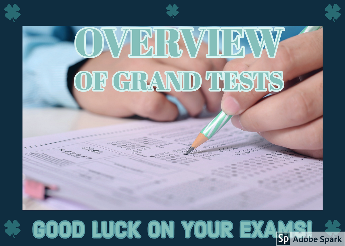 AN OVERVIEW OF GRAND TESTS. THE VITAL DIFFERENCE BETWEEN A GOOD… | by ...