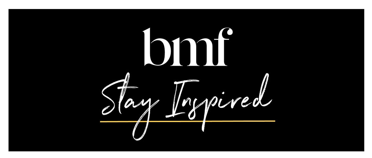 BMF Musings. As an agency seeking to both inspire… | by BMF | BMF ...