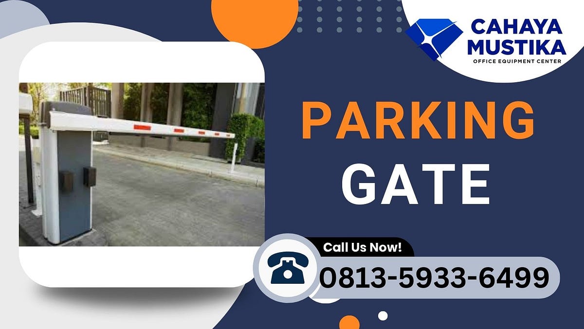 WA 0813–5933–6499, Jual Boom Gate Parkir Magelang | by Jual Parking ...