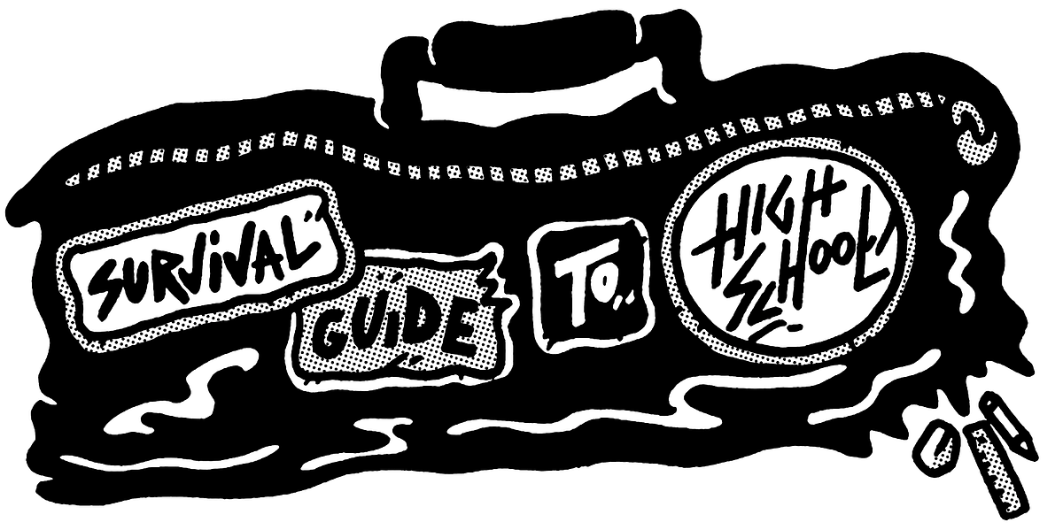 Survival Guide to High School. Save the turn ups for the weekend — and ...