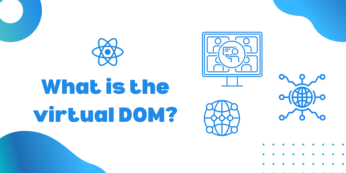 What is the virtual DOM?. The virtual DOM (VDOM) is a programming… | by ...