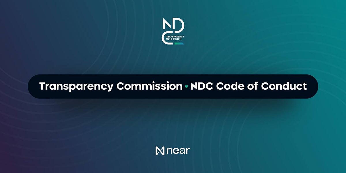 NDC Code of Conduct. Introduction | by NEAR Digital Collective | NEAR ...