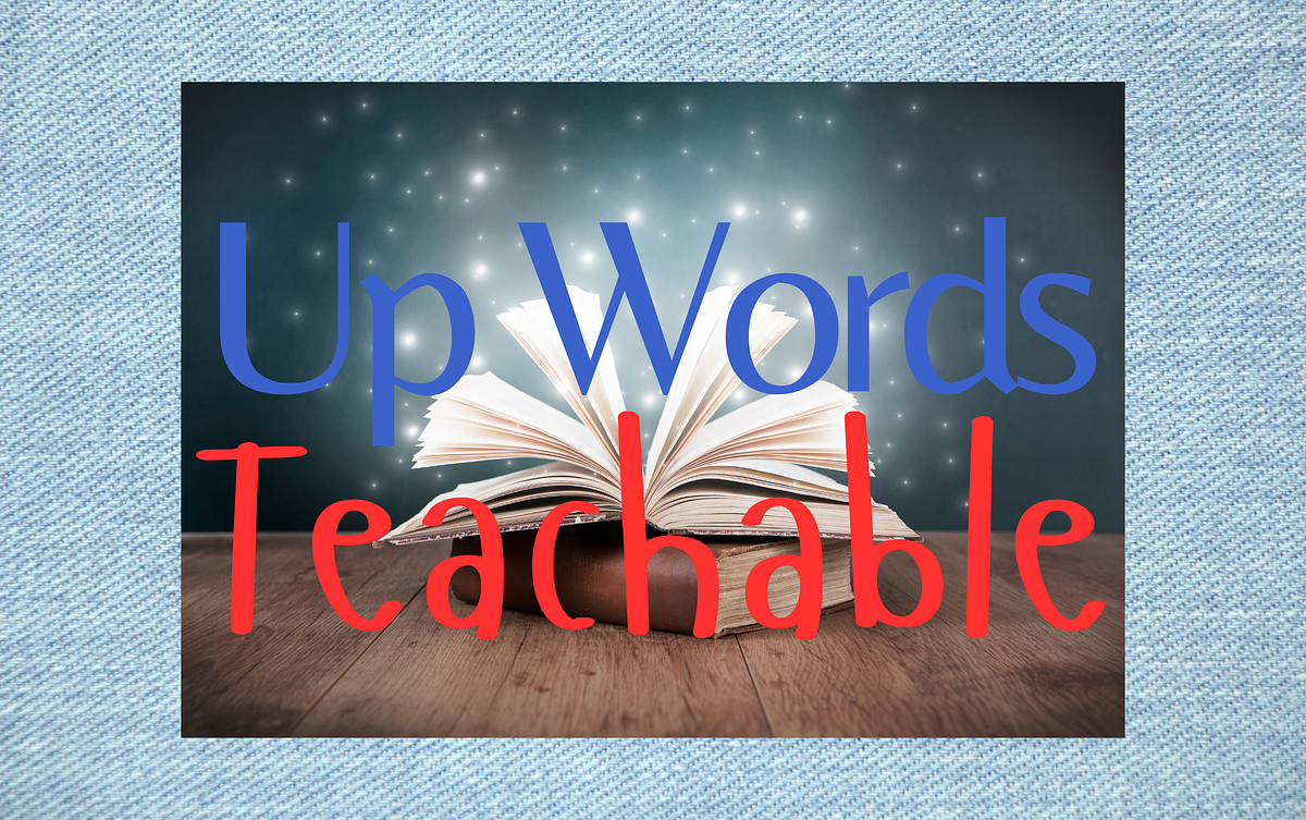 Up Words — Teachable | Up Words