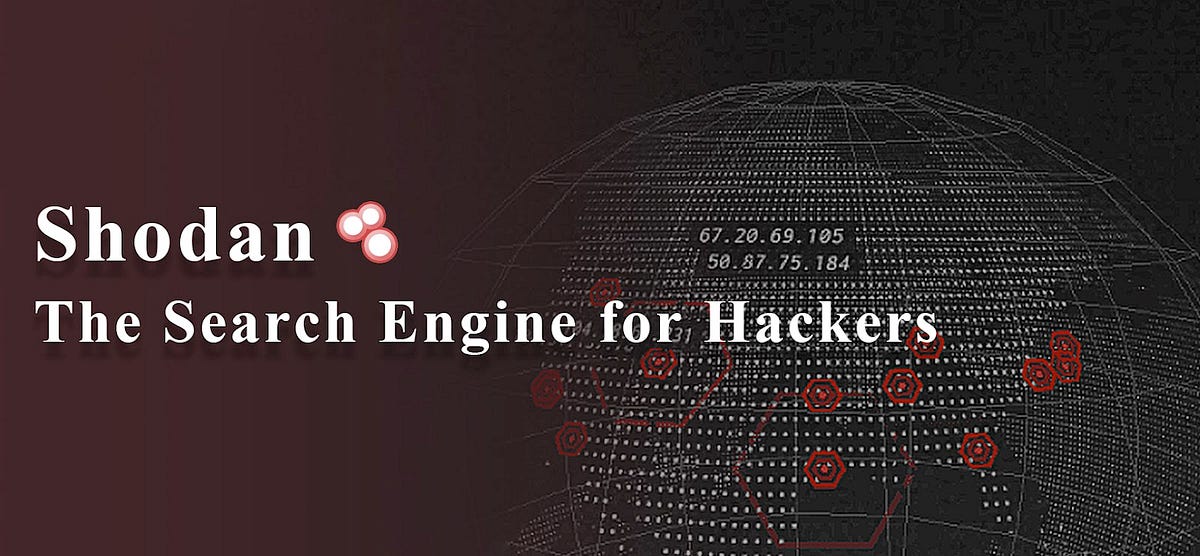 Shodan: The Hacker’s Wonderland — A Cybersecurity Expert’s Sinister ...