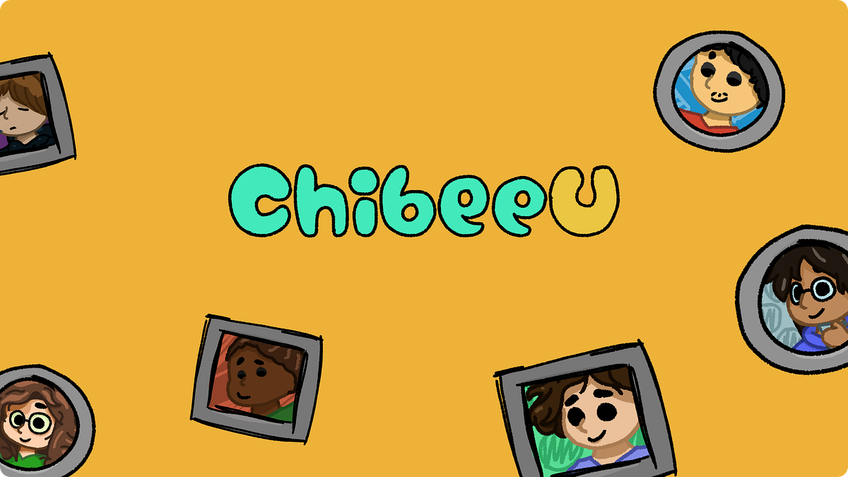 ChibeeU: Oriented Around You | Medium
