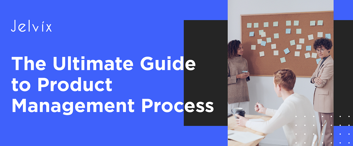 Product Management: Main Stages and Product Manager Role | by Sasha ...