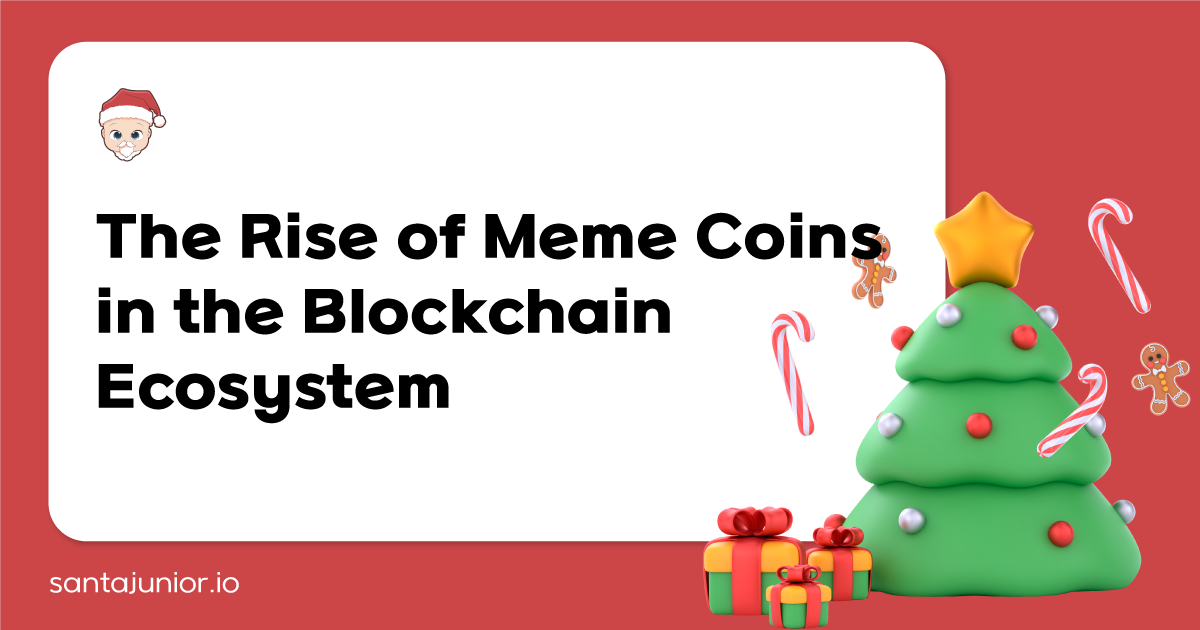 The Rise of Meme Coins in the Blockchain Ecosystem - Santa Junior - Medium