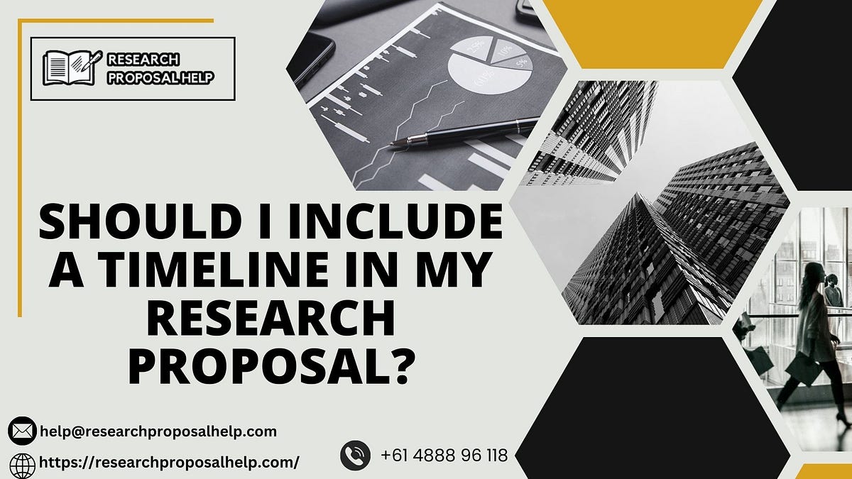 Include My Timeline In Research Proposal Help | Medium