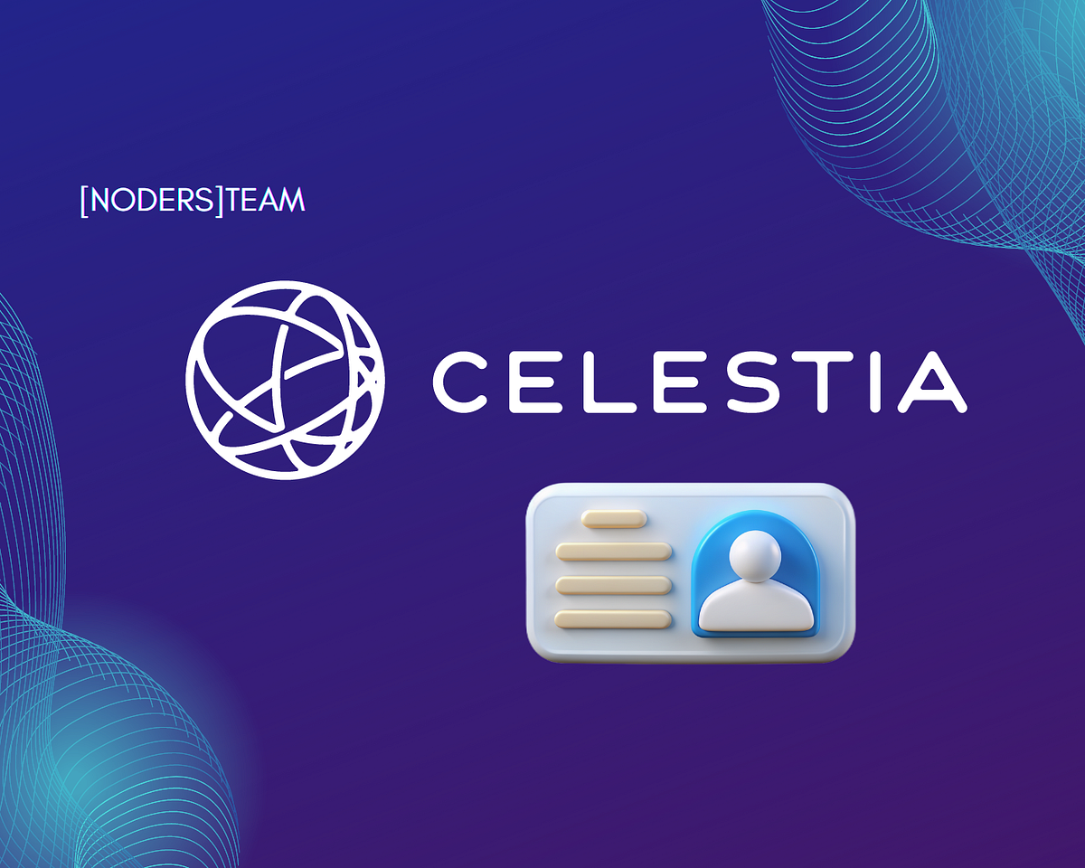Extending KYC/AML with Celestia: Possible Modules | by [NODERS]TEAM ...