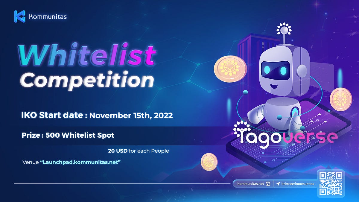 Tago Whitelist Giveaway. Hi, $KOMmunity! | by Kommunitas Official | Medium