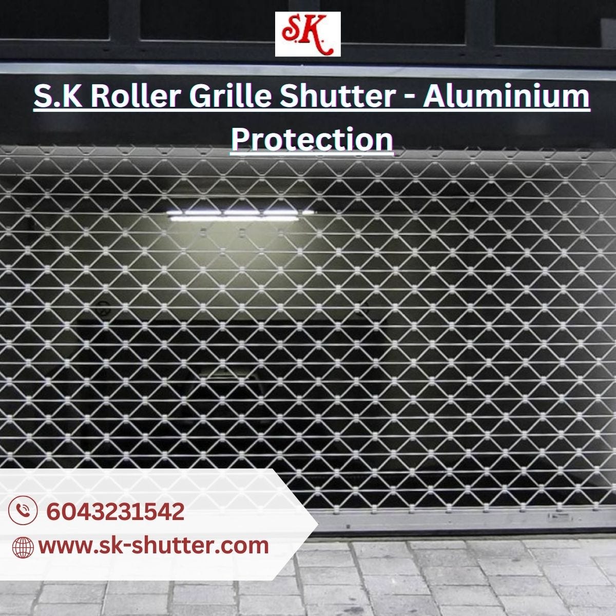 S.K Roller Grille Shutter — Aluminium Protection. - Seng kong - Medium