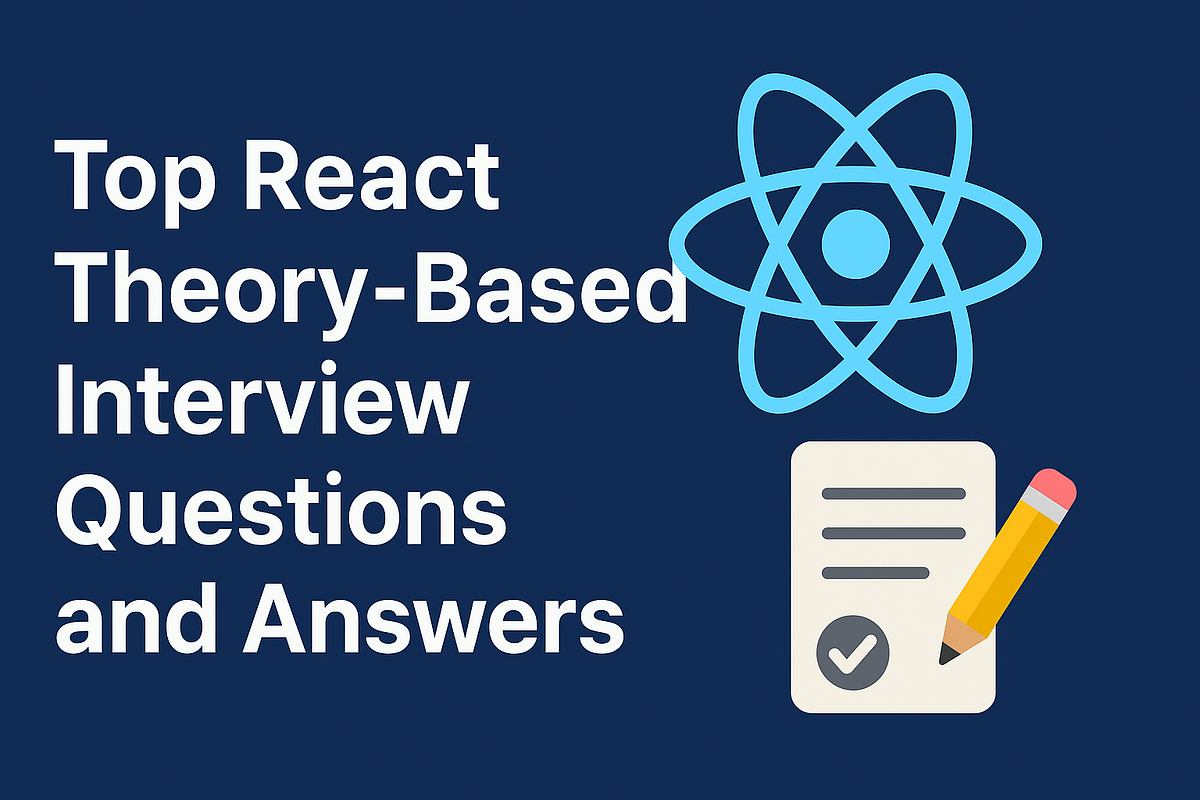 Most important React theory-based (With Pdf) Interview questions and Answer — 2025 | by Sahil ...