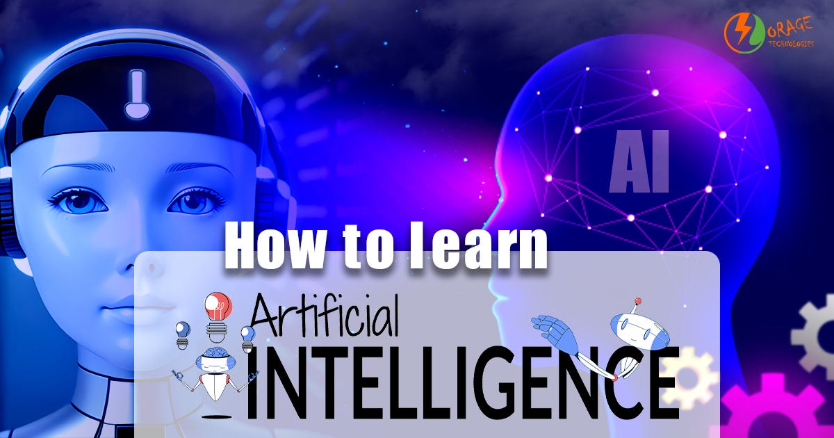 How to Learn Artificial Intelligence? | by Orage Tech | Sep, 2023 | Medium