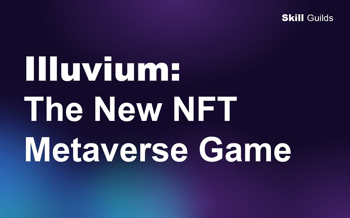 Illuvium: The New NFT Metaverse Game | by Aratsboigaming | Medium