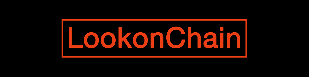 Lookonchain FAQ. What is Lookonchain? | by Lookonchain | Medium