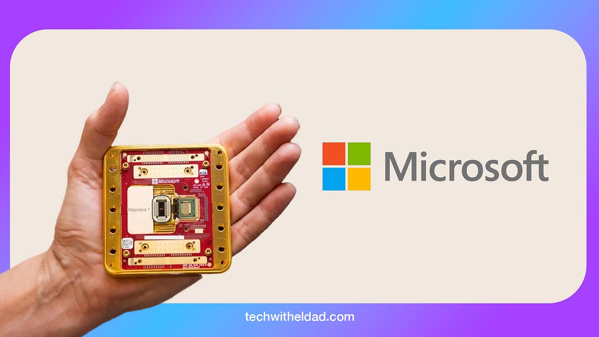 Microsoft Unveils Majorana 1: A Quantum Leap in Computing | by Tech ...