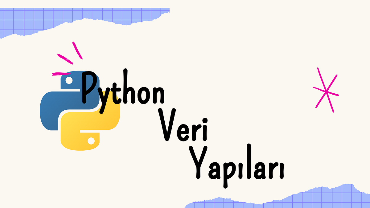 Veri Analizine Python İle Giriş: Veri Yapıları | by İbrahim Türkyılmaz ...