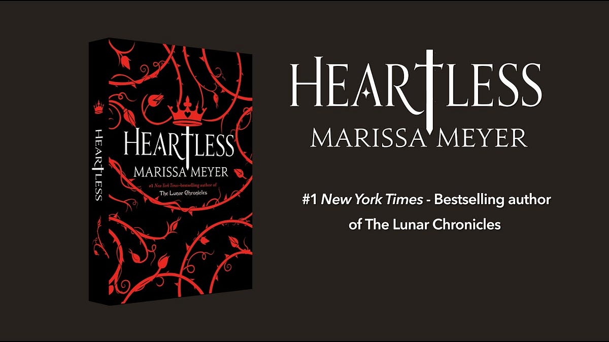 Book Review: ‘Heartless’ by Marissa Meyer | by Lauren Seward | Writing ...