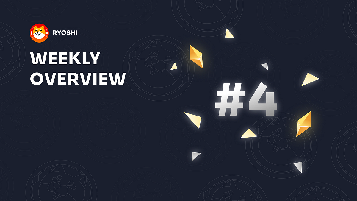🚀 Weekly Overview 4 Ryoshi Token Launch By Ryoshi L2 Medium