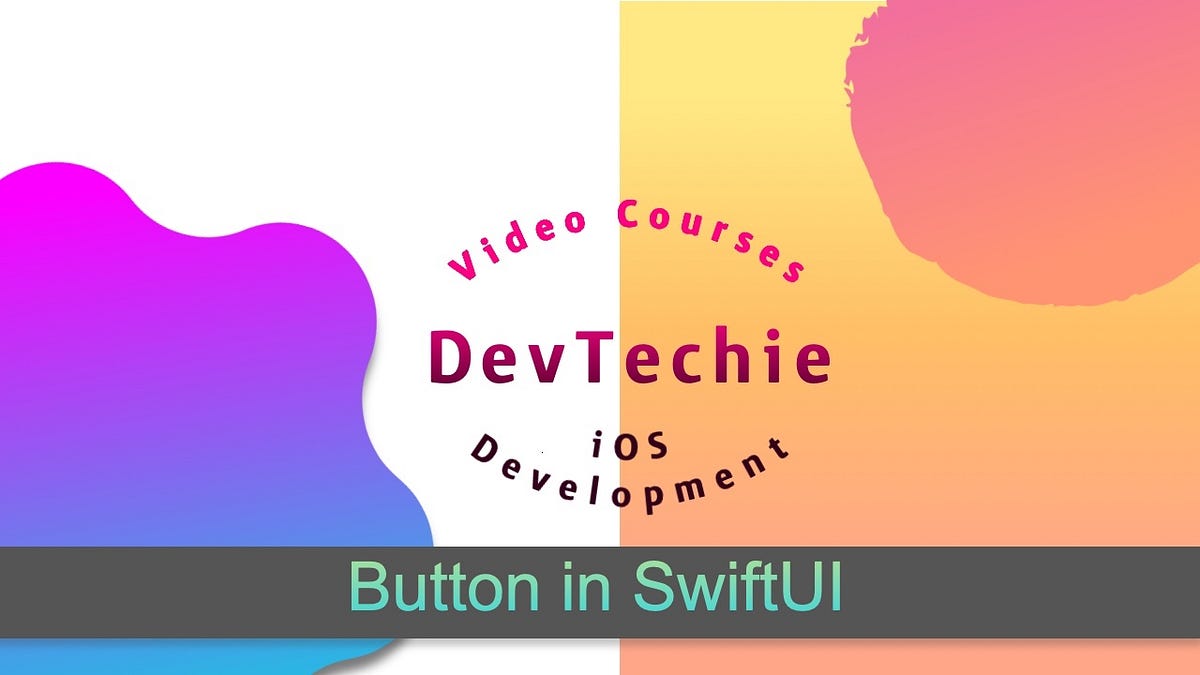 Button in SwiftUI. Button is a control to initiate action… | by DevTechie | DevTechie | Medium