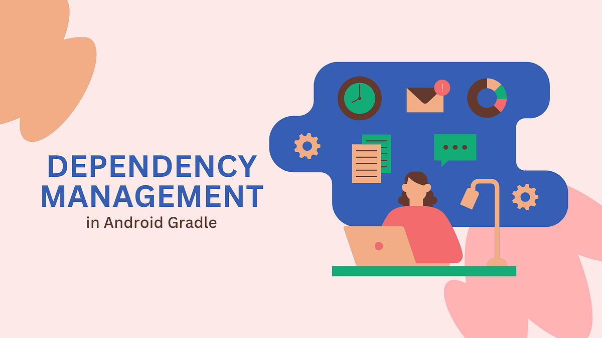 Dependency Management in Android Gradle | by amol pawar | softAai Blogs | Aug, 2025 | Medium