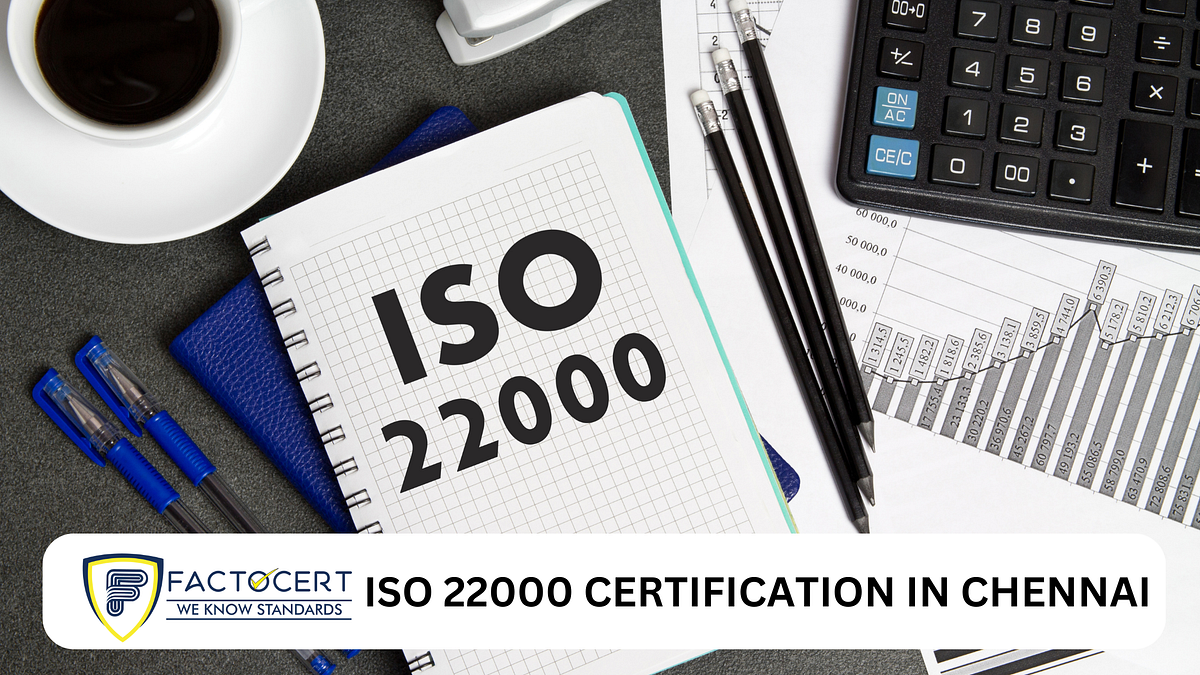 What does it mean for a food company to get ISO 22000 Certification in ...