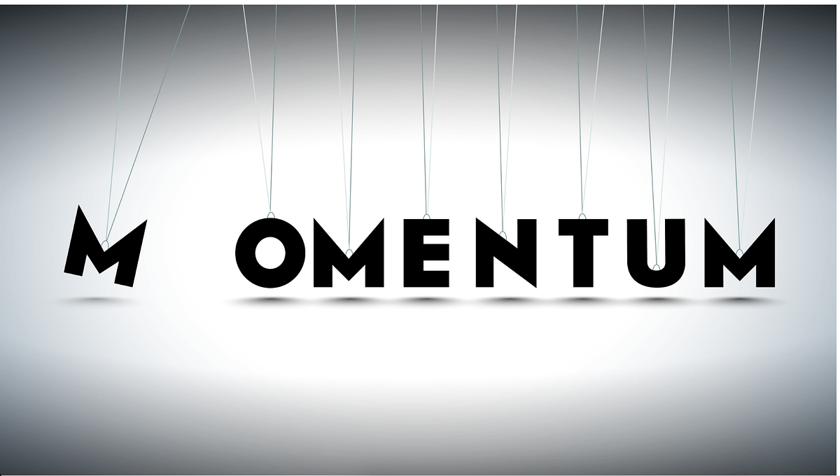 Momentum — How To Build It, How To Keep It | by Gurtej Gill | Medium