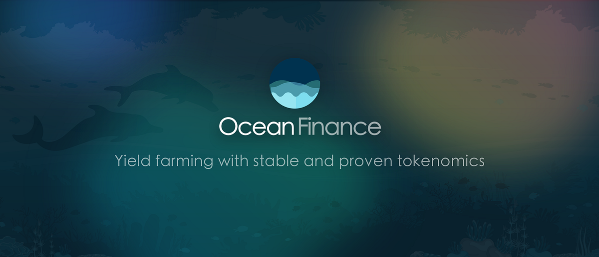 Introduction to Oceanfinance. Introduction to Oceanfinance.io | by ...