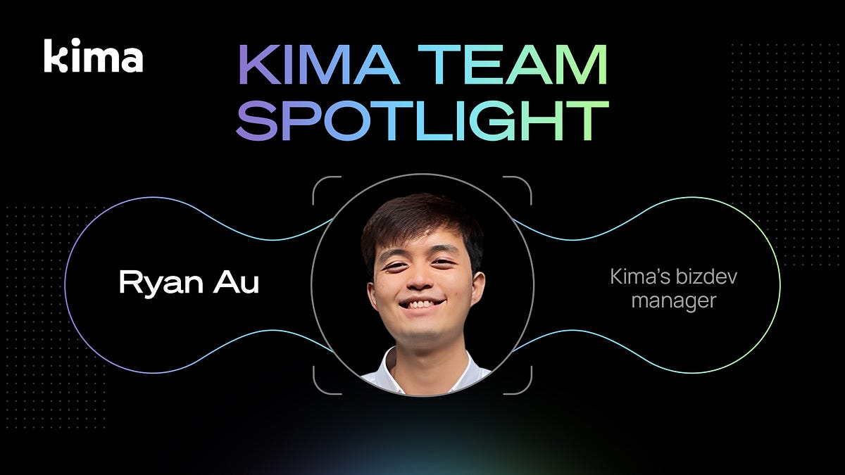 Kima Team Spotlight: Meet Ryan Au | by Kima | Aug, 2024 | Medium