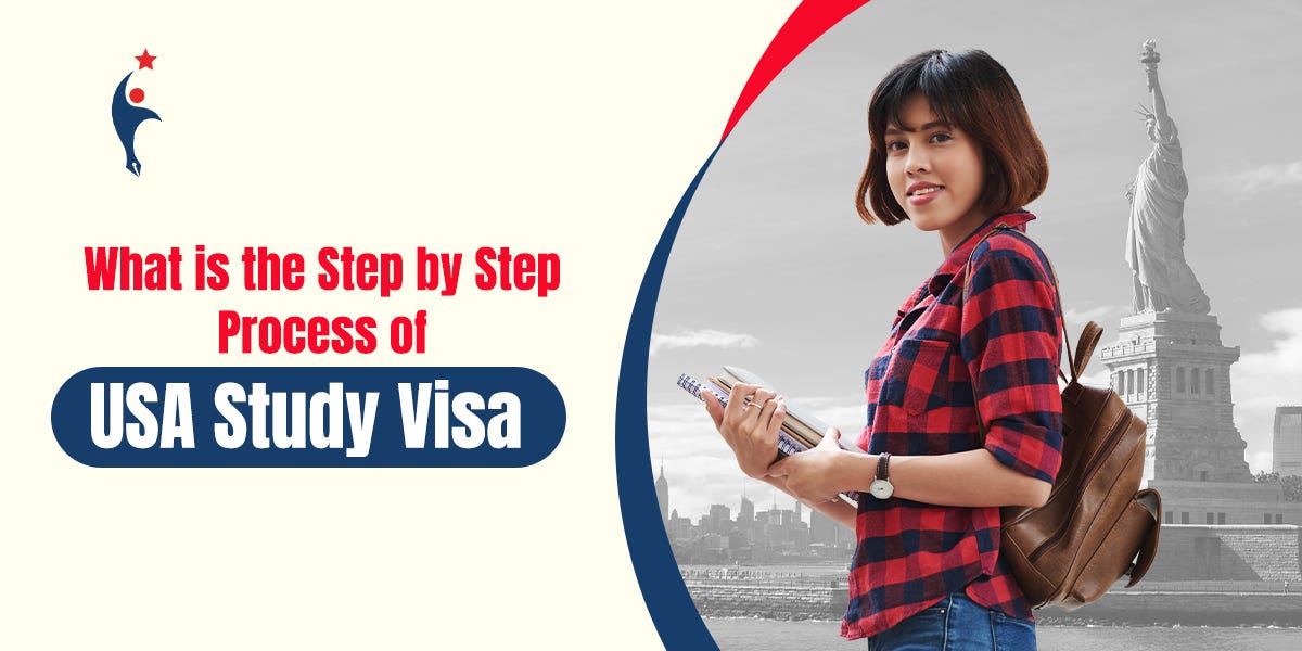 USA Student Visa — Step By Step Process Of USA Student Visa From India ...