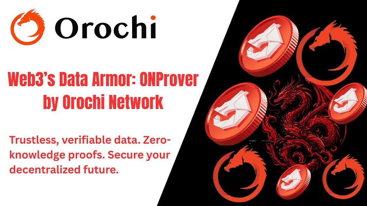 Web3’s Silent Threat: How ONProver by Orochi Network Is Reinventing ...